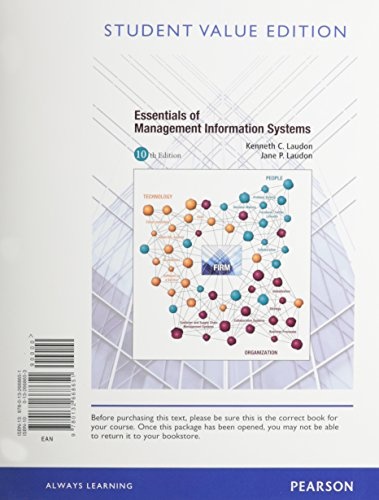 Essentials of MIS, Student Value Edition (10th Edition) - Kenneth C ... Essentials of MIS, Student Value Edition (10th Edition) - Kenneth C ...