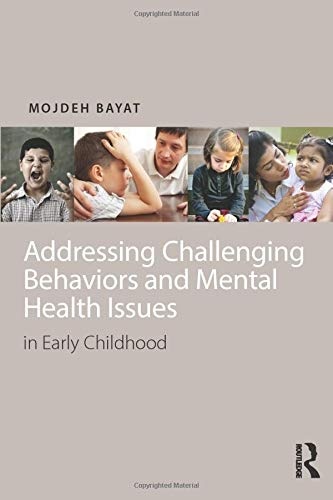 Addressing Challenging Behaviors and Mental Health Issues in Early ... Addressing Challenging Behaviors and Mental Health Issues in Early ...