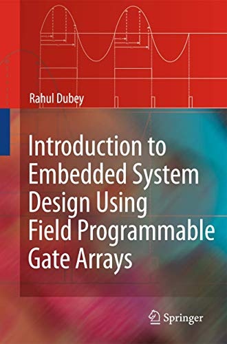 Introduction to Embedded System Design Using Field Programmable Gate ... Introduction to Embedded System Design Using Field Programmable Gate ...