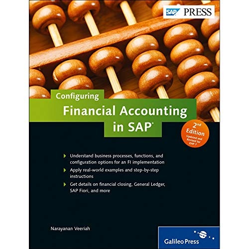 Configuring Financial Accounting in SAP (2nd Edition) (SAP PRESS ... Configuring Financial Accounting in SAP (2nd Edition) (SAP PRESS ...