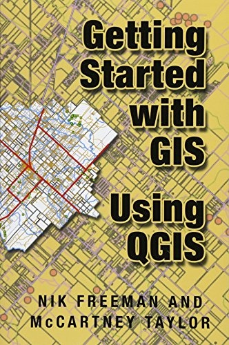 Getting Started With GIS Using QGIS - 9781500313272 - 1500313270 ... Getting Started With GIS Using QGIS - 9781500313272 - 1500313270 ...